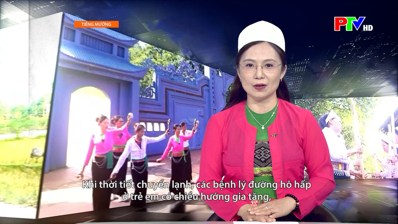 Tiếng Mường - Chủ động phòng bệnh hô hấp ở trẻ em | Đài Phát thanh và ...